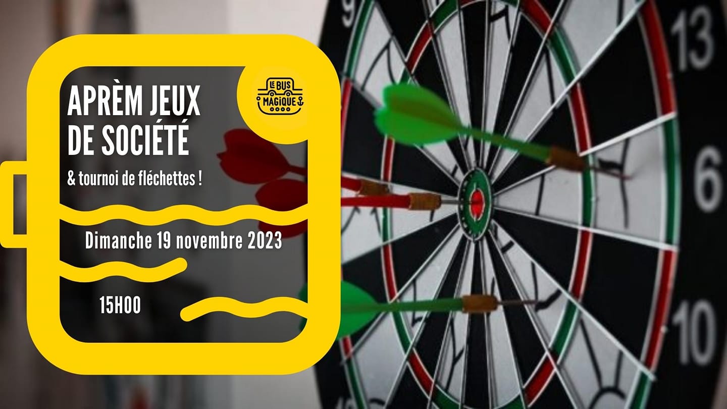 Aprèm Jeux de société & Tournoi de Fléchettes ⎪ péniche le Bus Magique ...